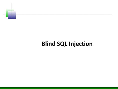 blind sql injection ppt databases computer software and applications