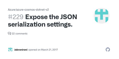 expose the json serialization settings · issue 229 · azure azure