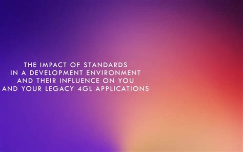The Impact Of Standards In A Development Environment And Their