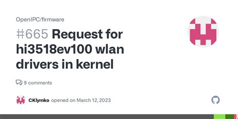 Request For Hi3518ev100 Wlan Drivers In Kernel · Issue 665 · Openipc