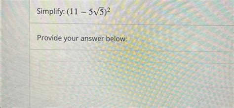 Solved Simplify Provide Your Answer Below Chegg Com
