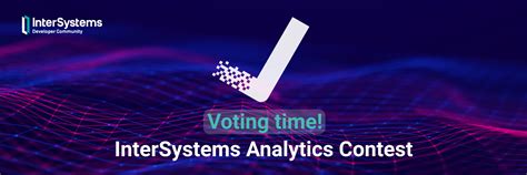 Vote For The Best App In The Intersystems Analytics Contest