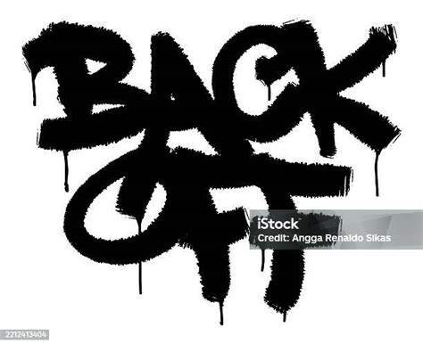 뒤로 물러나다 단어 낙서 흑인과 백인 에어 브러시 스프레이 페인트 타이포그래피 검은색에 대한 스톡 벡터 아트 및 기타 이미지 검은색 그래피티 길거리 스타일 Istock