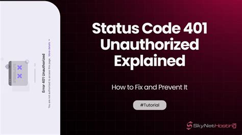 Status Code 401 Unauthorized How To Fix And Prevent It