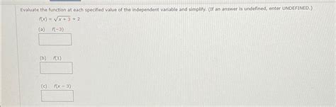 Solved Evaluate The Function At Each Specified Value Of The