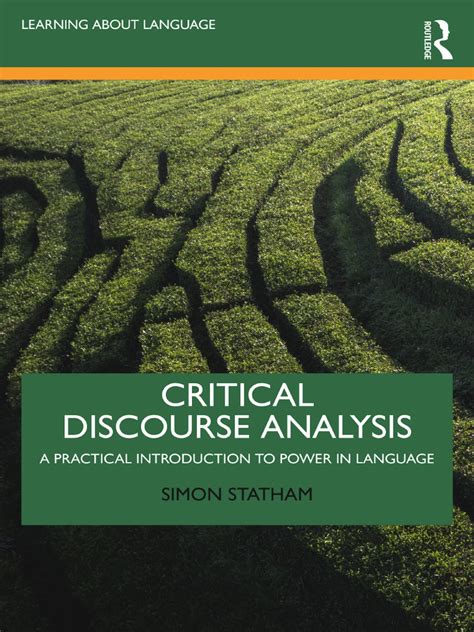 Critical Discourse Analysis A Practical Introduction To Power In