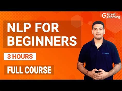 Free Video Nlp For Beginners From Great Learning Class Central