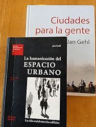 Ciudades Para La Gente Jan Gehl El Equilibrista Otra Vez Sa De C