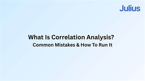What Is Correlation Analysis Common Mistakes And How To Run It
