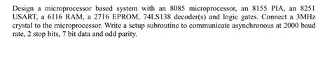 Solved Design A Microprocessor Based System With An 8085