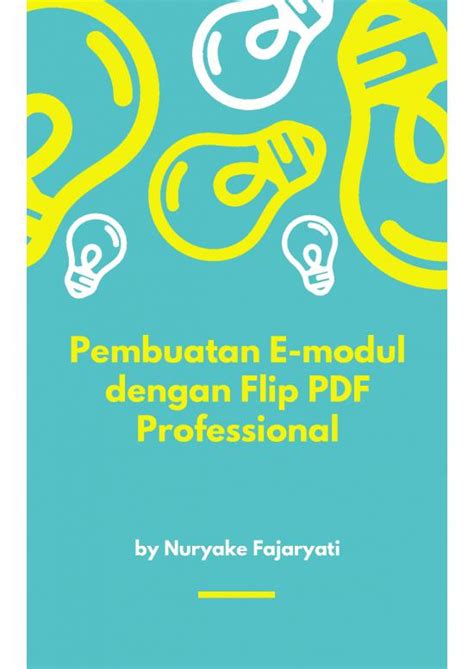 Flip Pdf Pembuatan E Modul Dengan Flip Pdf Professional Merged Nuryak Lppmpp