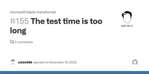 The Test Time Is Too Long · Issue 155 · Microsofttable Transformer · Github