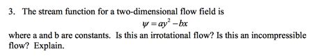 Solved The Stream Function For A Two Dimensional Flow Chegg