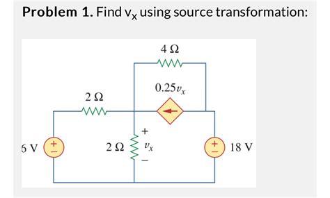 problem 1 ﻿find vx ﻿using source transformation do