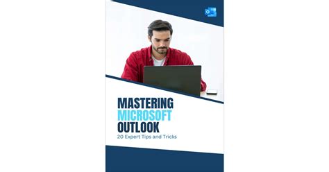 Mastering Microsoft Outlook 20 Expert Tips And Tricks Free Tips And Tricks Guide