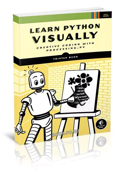Tristan Bunn Learn Python Visually Creative Coding With Processingpy