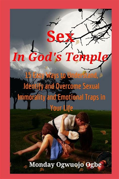 Amazon Sex In God S Temple 15 Easy Ways To Understand Identify And Overcome Sexual