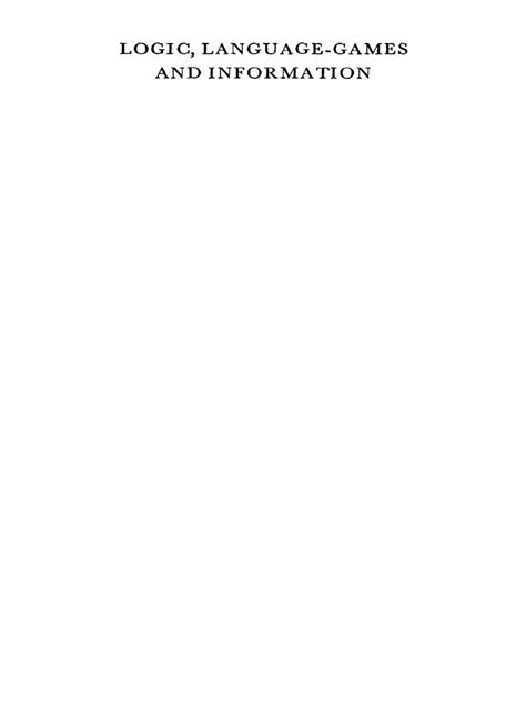 Logic Language Games And Information Kantian Themes In The Philosophy