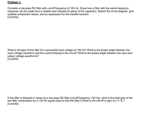 Solved Problem 1 Consider A Low Pass RC Filter With Cut Off Chegg Com