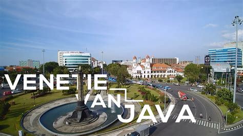 Dari Venetie Van Java Hingga Kota Lumpia Inilah Fakta Menarik Dari