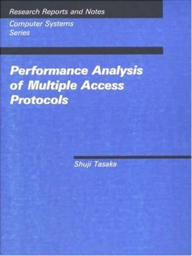 Performance Analysis Of Multiple Access Protocol Computer Systems Series Mit Press Series In