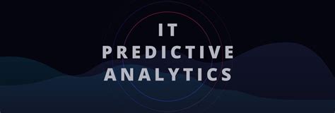 Predictive Analytics Meets It Operations