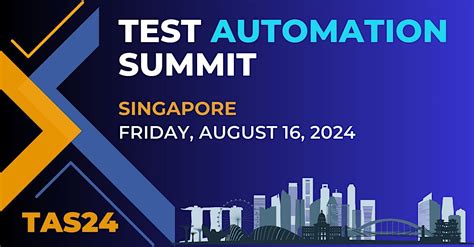 Test Automation And Digital Qa Summit Singapore 16 August 2024