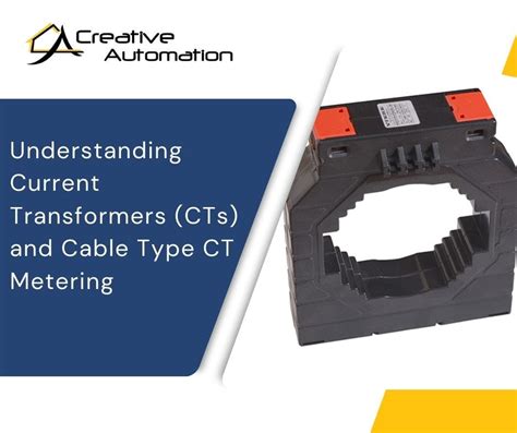 Understanding Current Transformers Cts And Cable Type Ct Metering