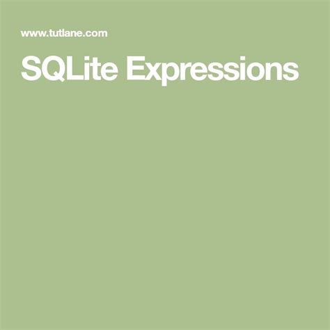 Sqlite Expressions Learn And Explore
