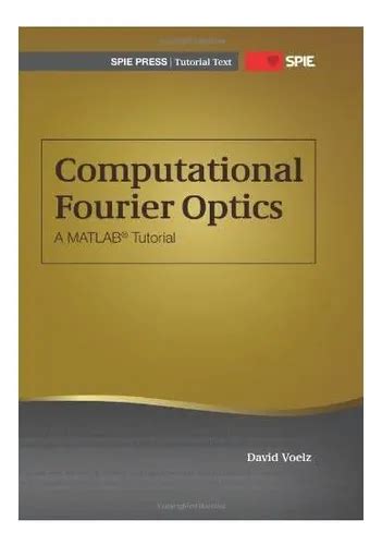 Livro Computational Fourier Optics A Matlab Tutorial Tuto Parcelamento Sem Juros