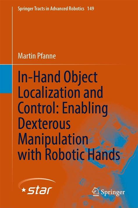 In Hand Object Localization And Control Enabling Dexterous Manipulation With Robotic