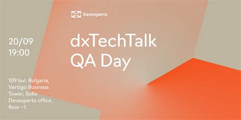 Dxtechtalk Qa Day Offline In Sofia Devexperts Bulgaria Floor 1 Sofia 20 September 2022