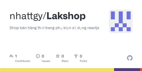 Github Nhattgy Lakshop Shop B N H Ng Th I Trang Ph Ki N S D Ng Reactjs