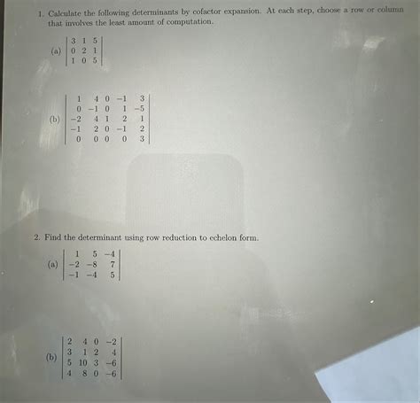 solved calculate the following determinants by cofactor
