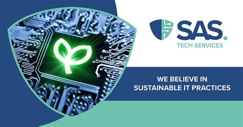 Sas Tech Services On Linkedin Sustainableit Greenfuture Sastech