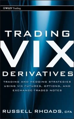 Trading VIX Derivatives Af Russell Rhoads Hardback