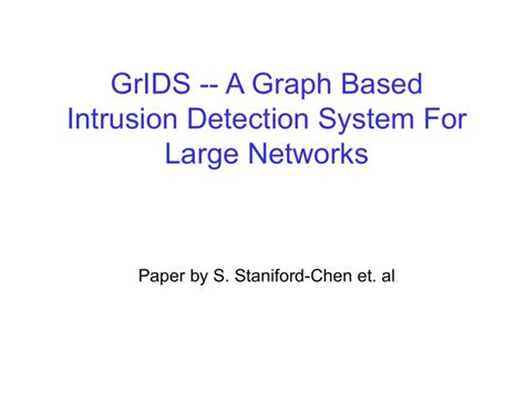 Grids A Graph Based Intrusion Detection System For Large Networks