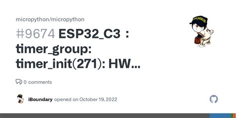 Esp32c3： Timergroup Timerinit271 Hw Timer Num Error · Issue 9674 · Micropython