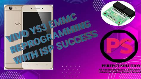 Vivo Y53 Emmc Reprogramming With Ufi Isp Simplest Way No Dead 100 Success Mobile Software