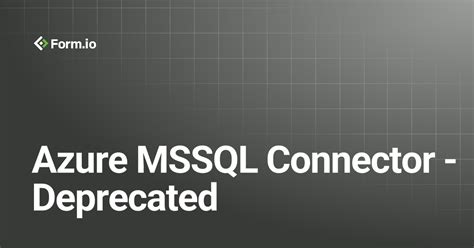 Azure Mssql Connector Deprecated Documentation