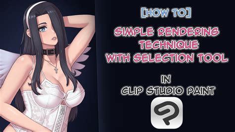 How To Simple Rendering Technique With Selection Tool By Takemono Make Better Art CLIP