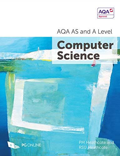 As And A Level Aqa Computer Science 7516 7517 A Level Course Textbook