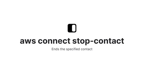 Aws Connect Stop Contact Fig