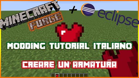 Minecraft Modding Tutorial Ita 7 Creare Unarmatura Youtube