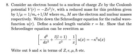 Solved 8 Consider An Electron Bound To A Nucleus Of Charge