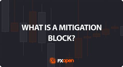 Mitigation Blocks Definition Application And Limitations Market Pulse