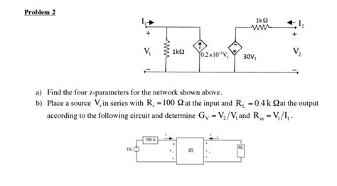 Solved A Find The Four Z Parameters For The Network Shown Chegg