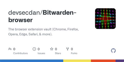 Github Devsecdanbitwarden Browser The Browser Extension Vault Chrome Firefox Opera Edge