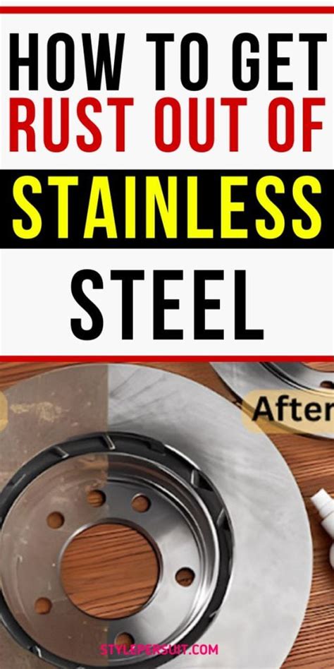 How To Remove Rust From Stainless Steel Tips For A Sparkling Finish StylePersuit