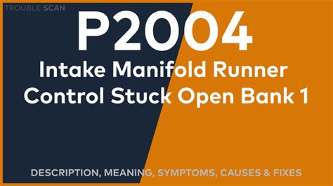P2004 Trouble Code Meaning Symptoms Causes And Fixes [easy]